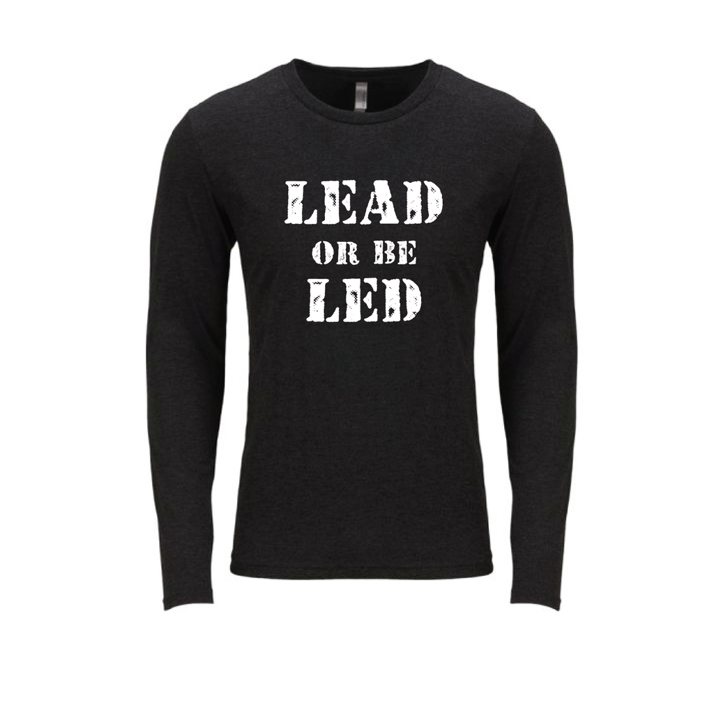 Lead or be Led Long Sleeve T-Shirt – DIESELR Corp.